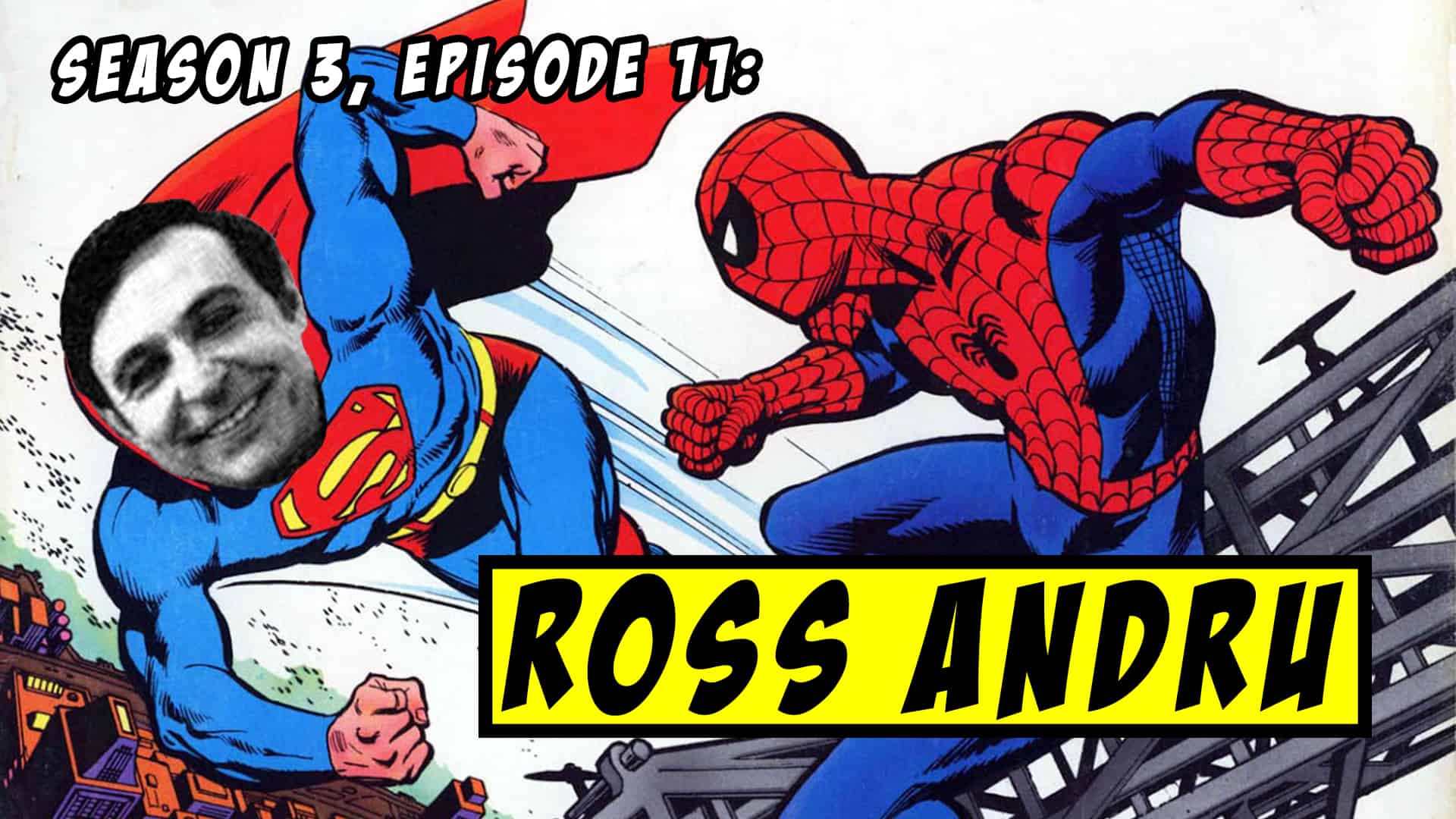 Ross Andru (Season 3, Episode 11) - Amazing Spider-Talk