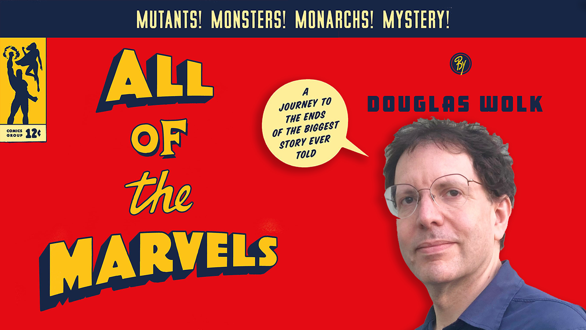 "All of the Marvels" With Author Douglas Wolk - Amazing Spider-Talk