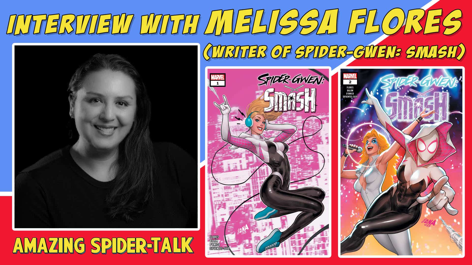 Our Amazing Friends: Melissa Flores (writer of Spider-Gwen: SMASH ...