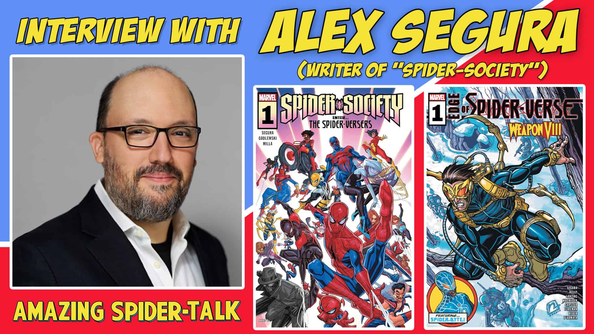 Our Amazing Friends: Alex Segura (writer of "Spider-Society" and "Edge ...