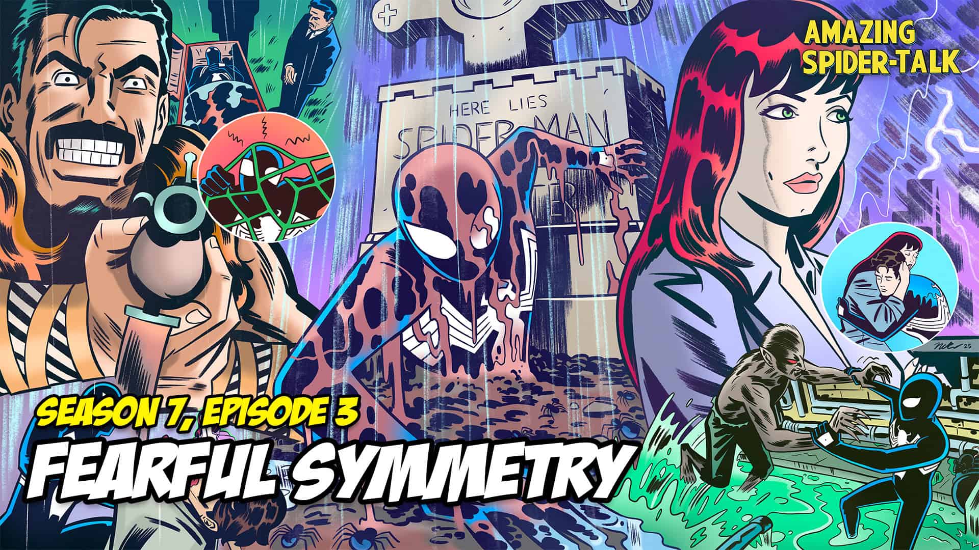 A Fearful Symmetry (Season 7, Episode 3) - Amazing Spider-Talk